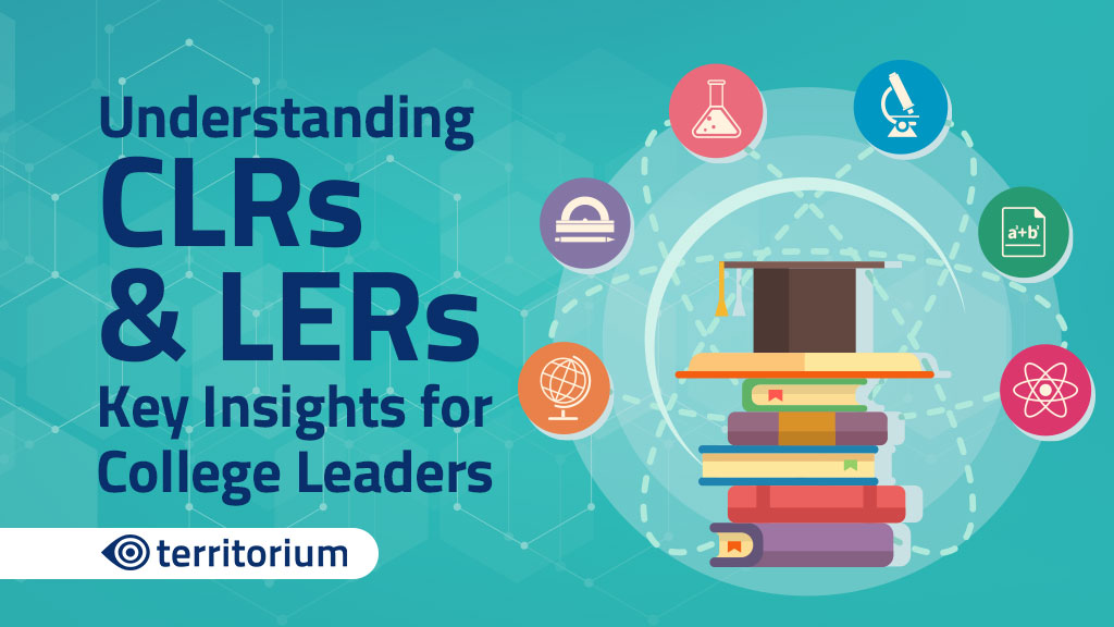 Understanding CLRs and LERs: Key Insights for College Leaders - Territorium